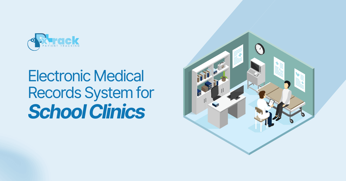 School Clinics & Electronic Medical Record Systems - PxTrack