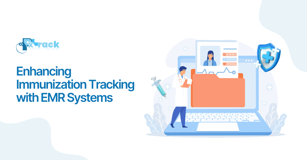 Enhancing Immunization Tracking with EMR Systems