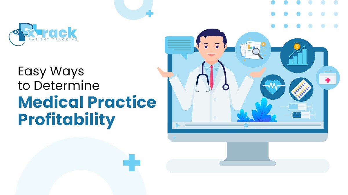 Assessing Medical Practice Profitability - PxTrack