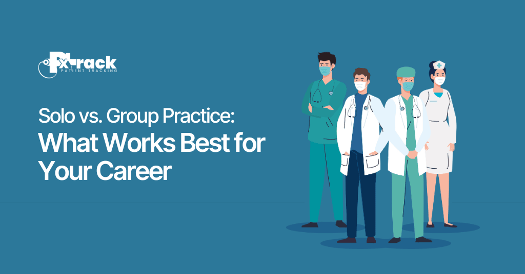 Solo vs. Group Practice: What Works Best for Your Career